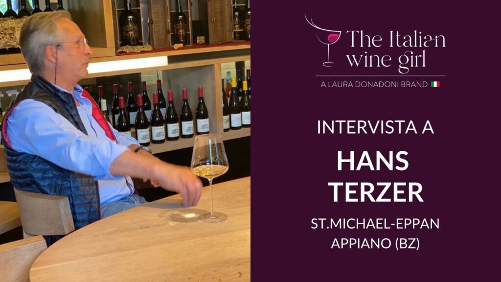 Intervista a Hans Terzer - The Italian Wine Girl